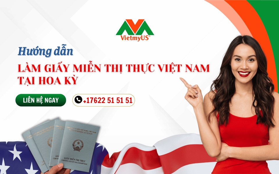 Hướng dẫn làm giấy miễn thị thực Việt Nam tại Mỹ